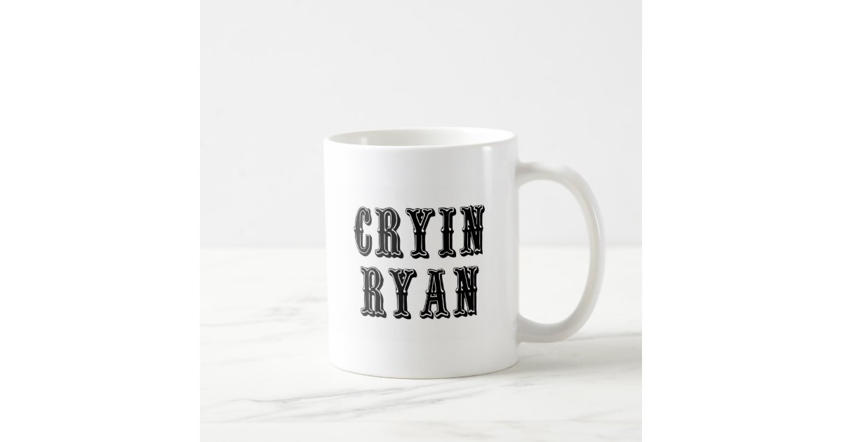 Cryin Ryan Coffee Mug | Zazzle