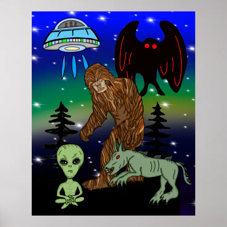 Cryptid Big Foot Alien Mothman UFO Chupacabra Poster | Zazzle