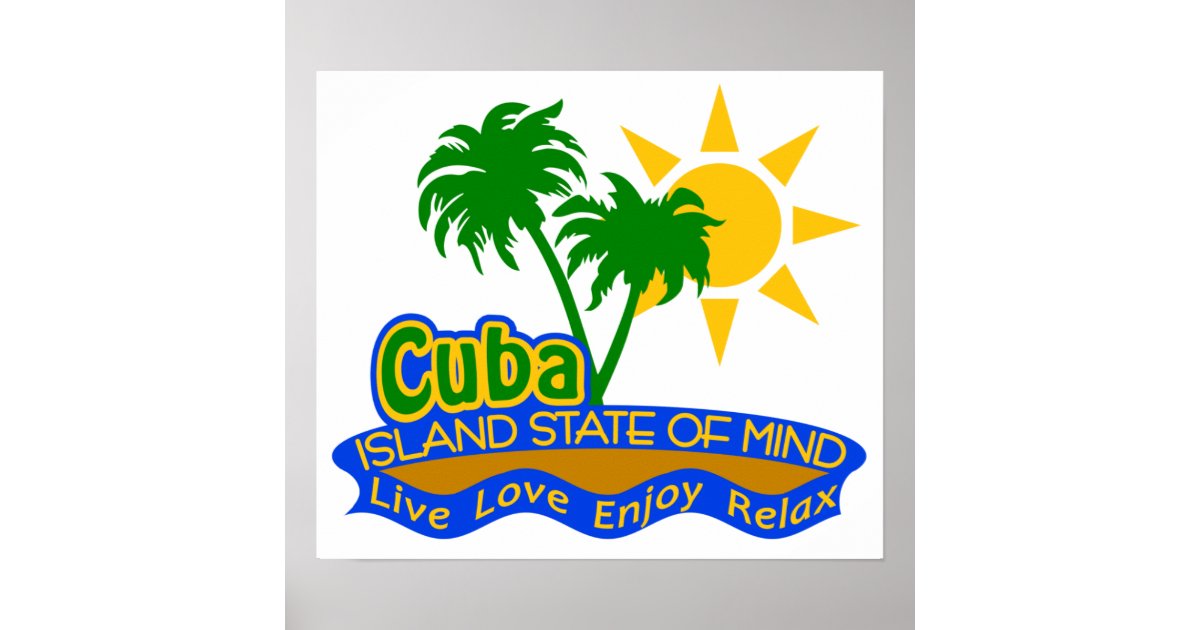 Cuba State of Mind poster | Zazzle
