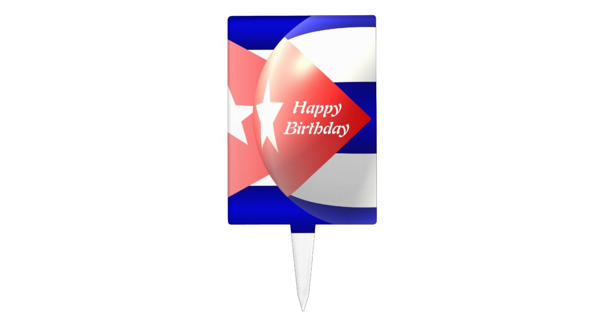 Cuban Flag Birthday Cake Topper | Zazzle