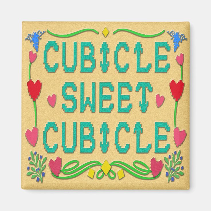 Cubicle Sweet Cubicle Magnet | Zazzle