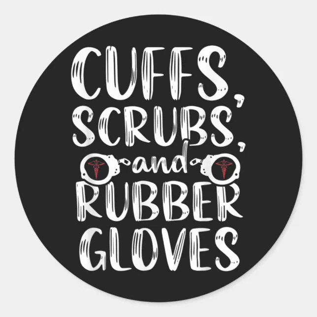 Cuffs Correctional Nurse RN Prison Nursing Medical Classic Round ...