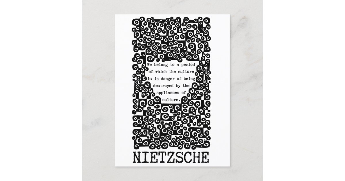 CULTURE is in danger quote by Nietzsche Postcard | Zazzle