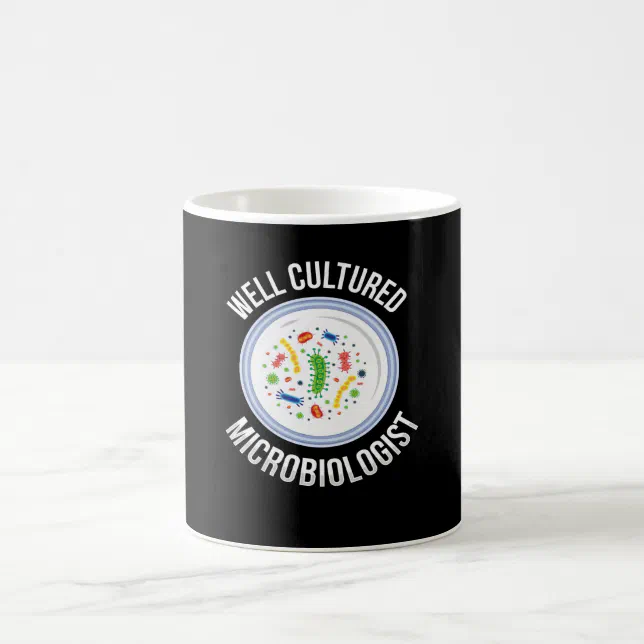 Cultured Microbiologist Microbiology Chemistry Coffee Mug | Zazzle