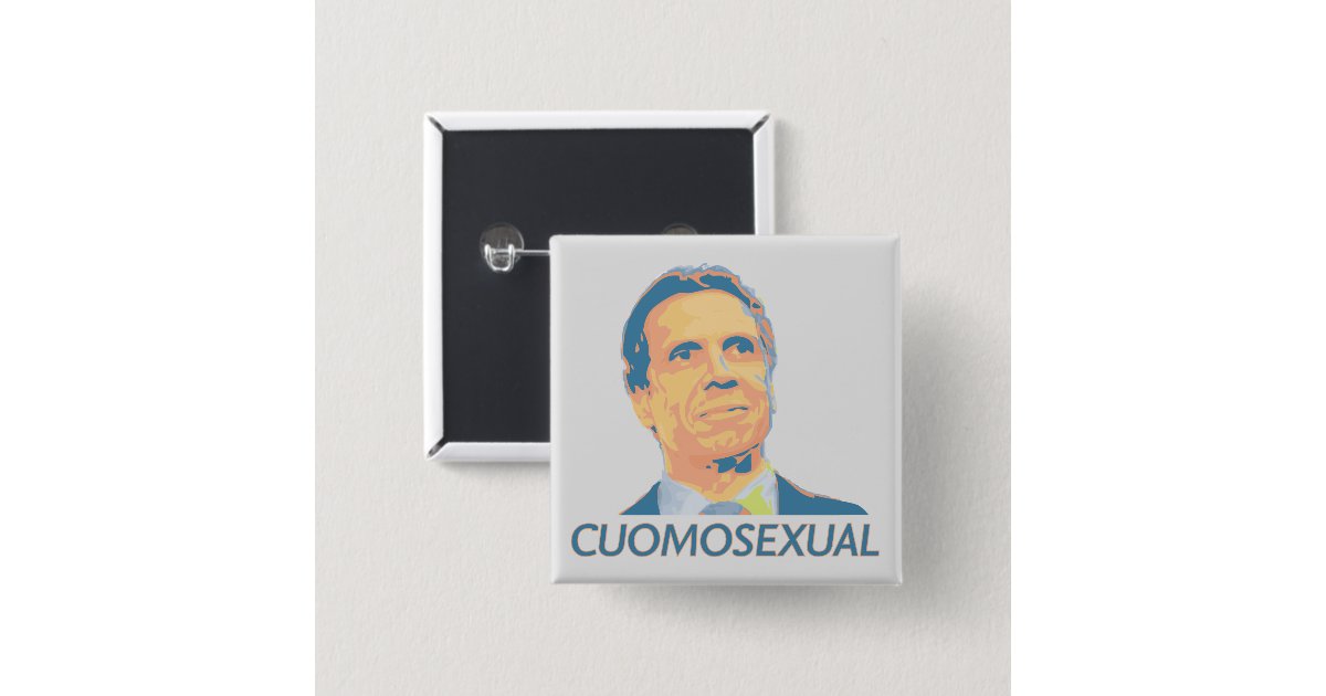 Cuomosexual Button | Zazzle