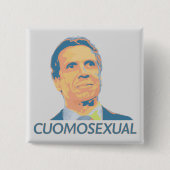 Cuomosexual Button | Zazzle