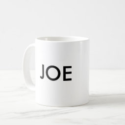 CUP OF JOE MUG | Zazzle