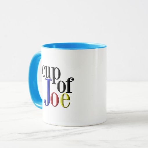 Cup of Joe - Mug | Zazzle