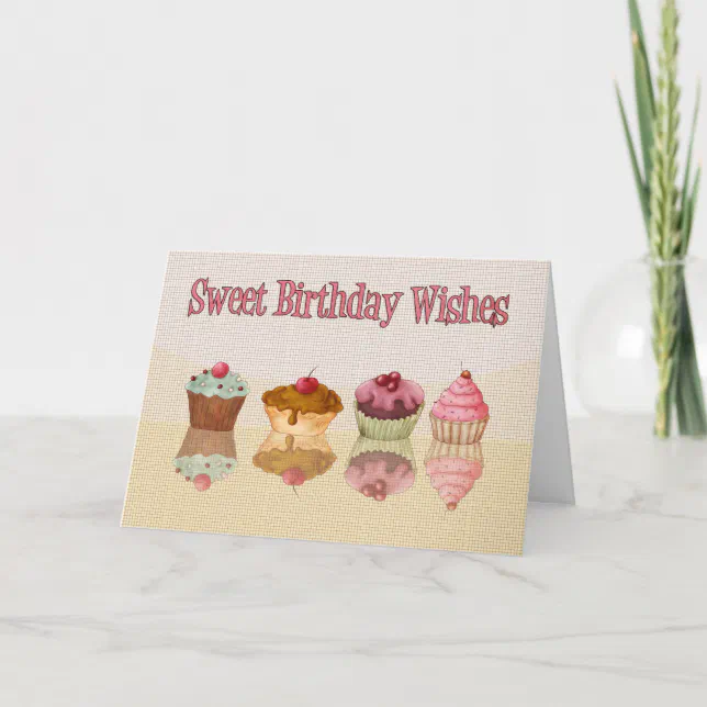 Cupcake Birthday Card - Sweet Birthday Wishes | Zazzle
