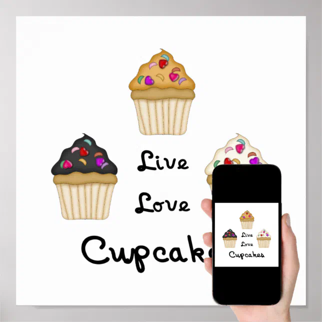 Cupcakes Live Love Poster | Zazzle