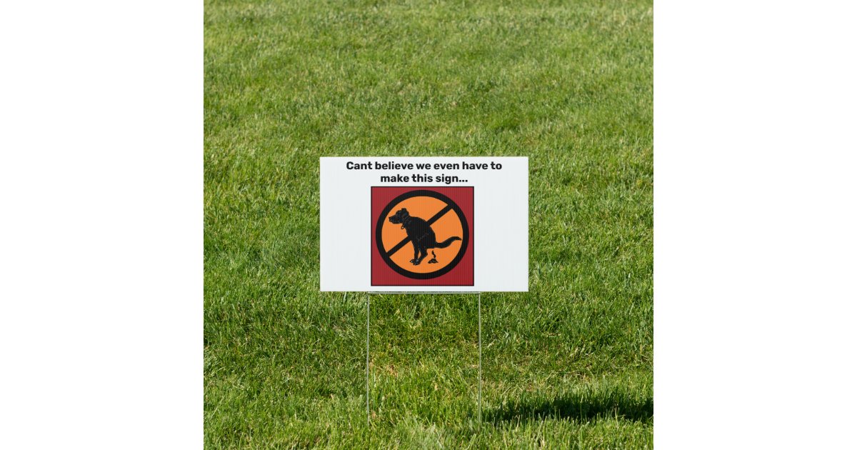 Curb Your Dog Sign | Zazzle