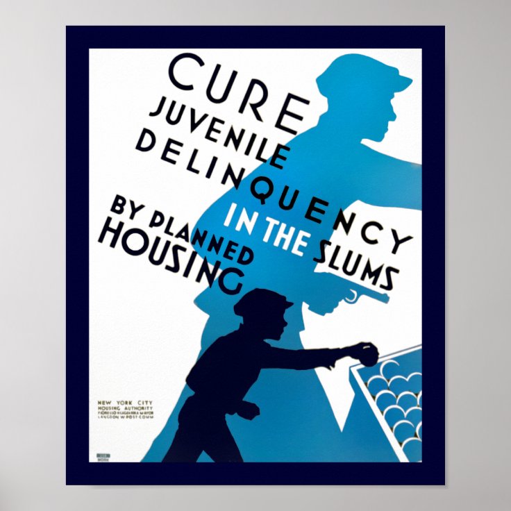 Cure Juvenile Delinquency in the Slums Poster | Zazzle