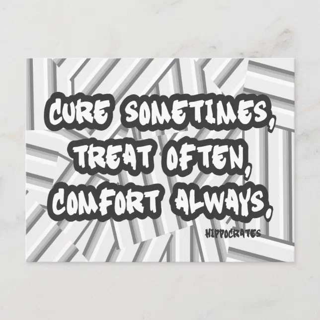 Cure Sometimes Treat Often Comfort Always Quote Postcard | Zazzle