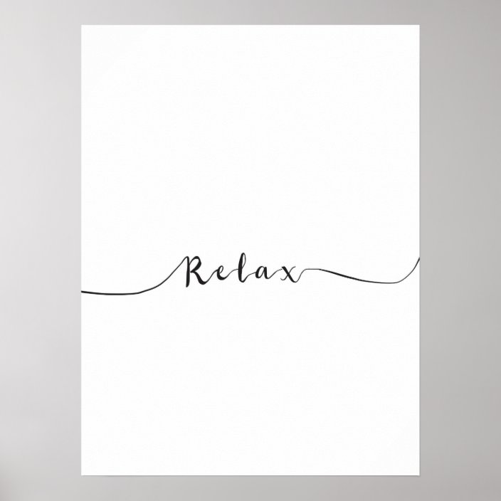 Cursive Relax Poster | Zazzle.com