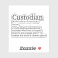 Custodian Definition, Janitor, School Custodian Sticker | Zazzle