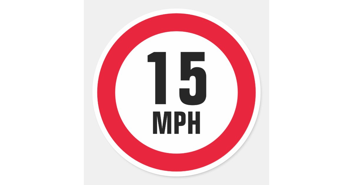 Custom 15 mph speed limit sign stickers | Zazzle