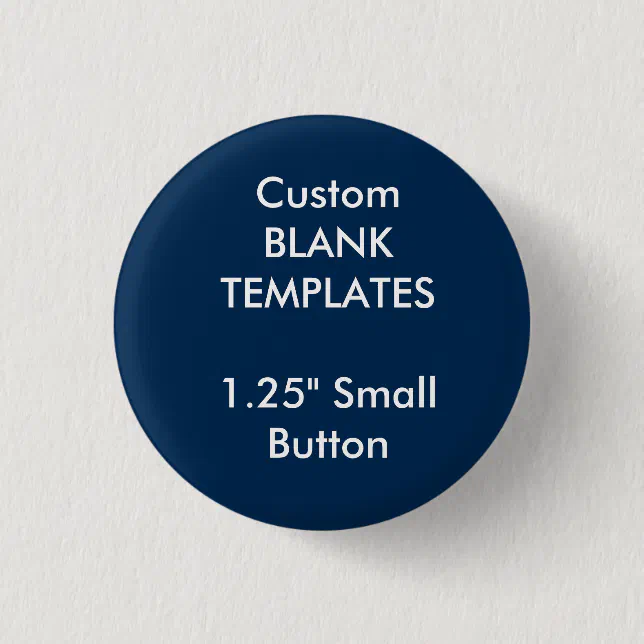 Custom 1.25" Button Pin Blank Template DARK BLUE | Zazzle