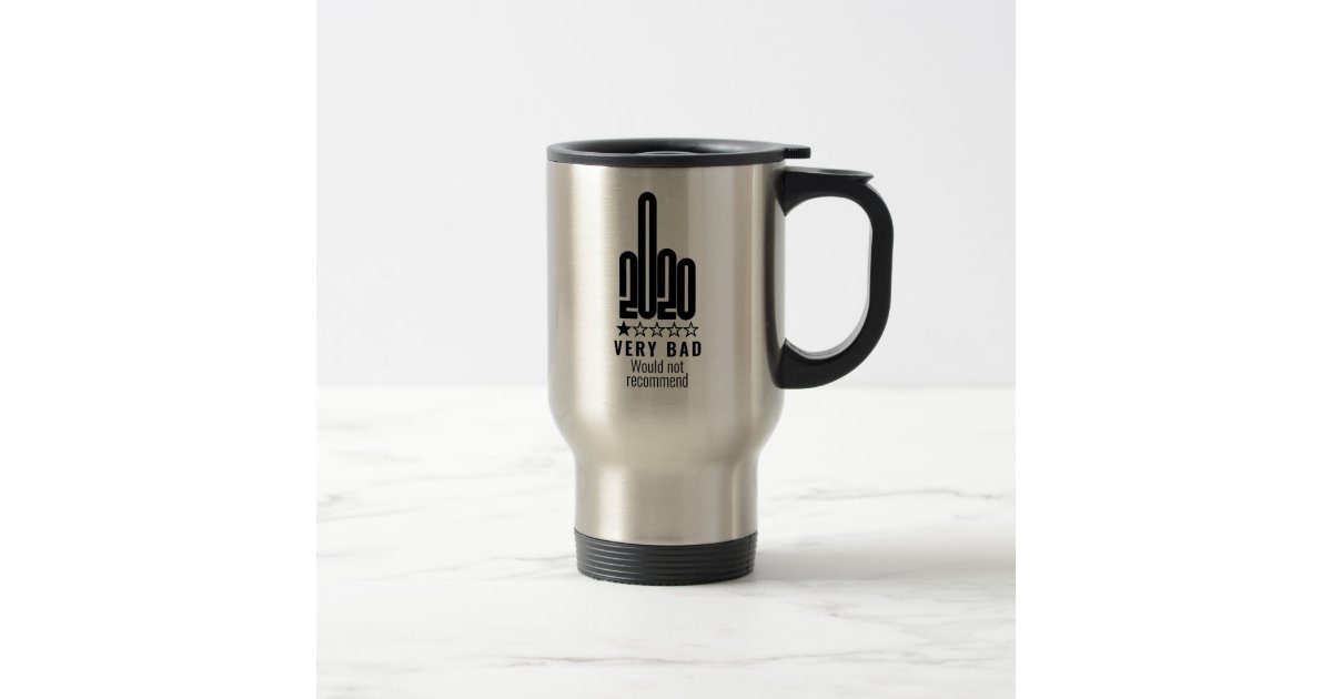 Custom 2020 Middle Finger Review Wouldnt Recommend Travel Mug | Zazzle