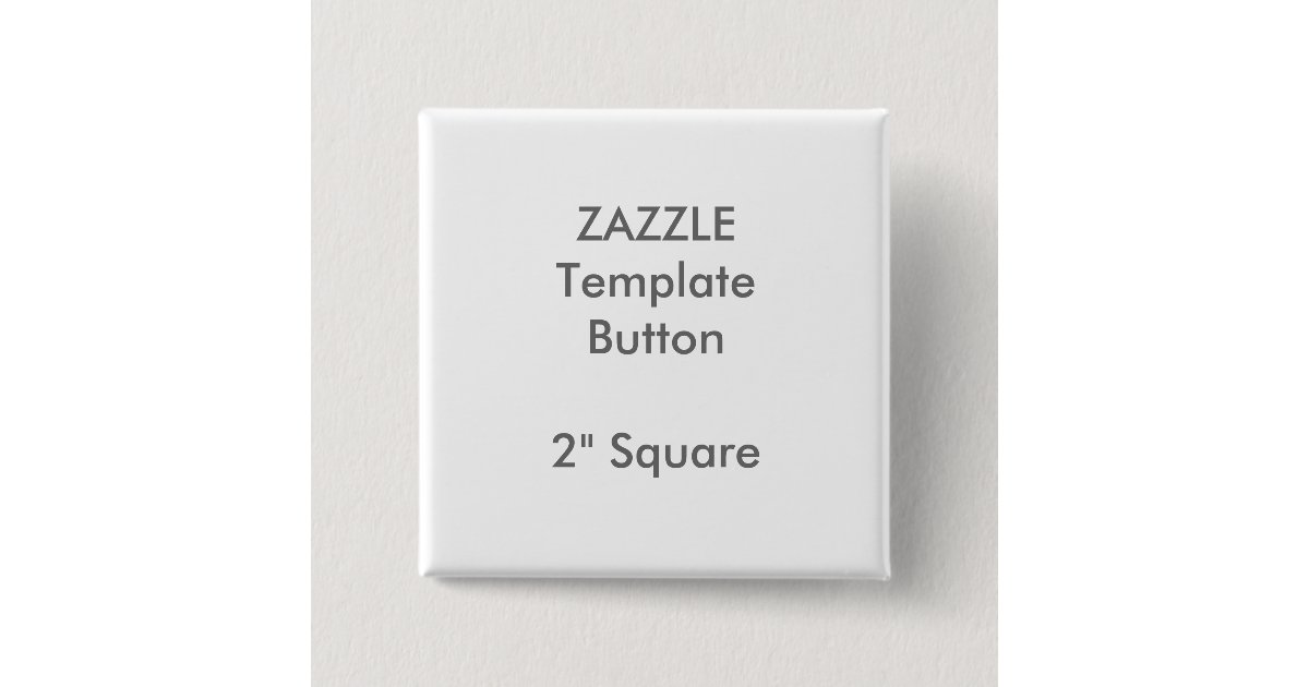 Custom 2" Square Button Badge Pin Blank Template | Zazzle