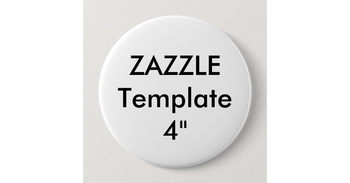Custom 4" Huge Round Button Pin | Zazzle