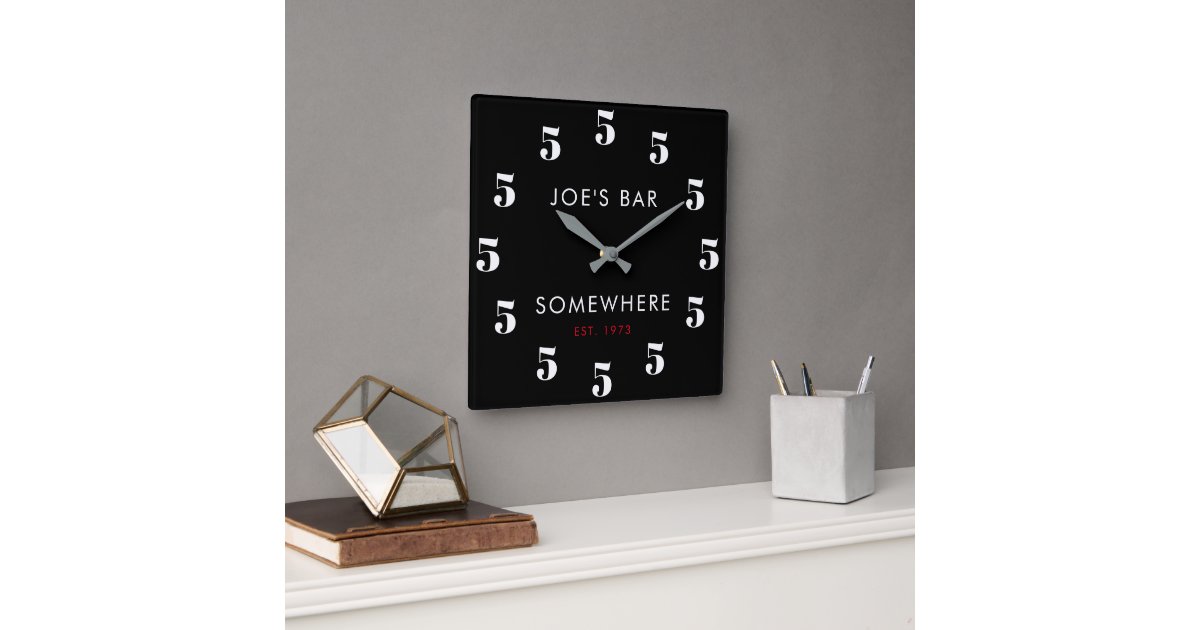 Custom 5 O'clock Bar Happy Hour Black Square Wall Clock | Zazzle