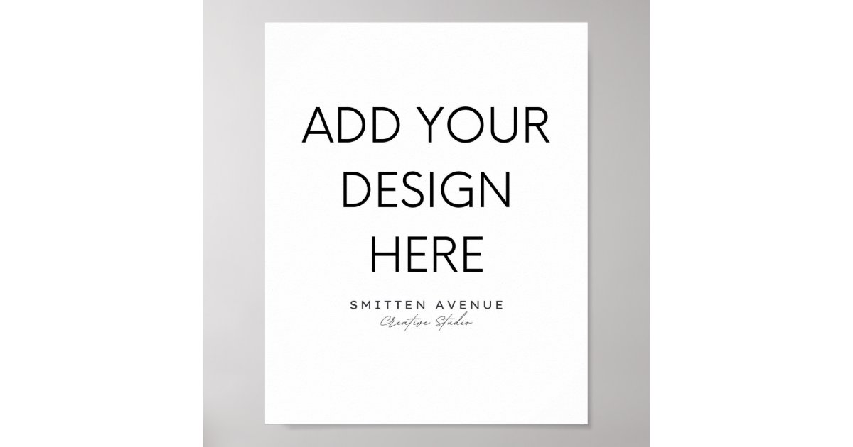 Custom 8x10 Poster (Matte) | Zazzle