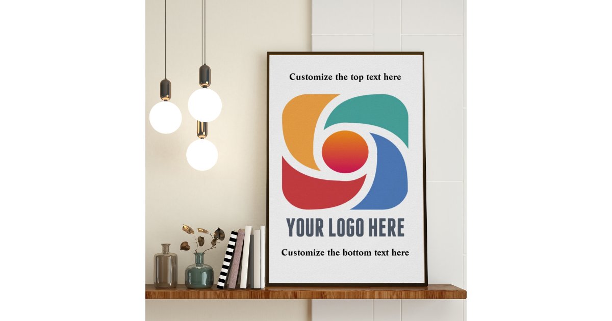 Custom Add Your Business Logo Company Marketing Poster | Zazzle