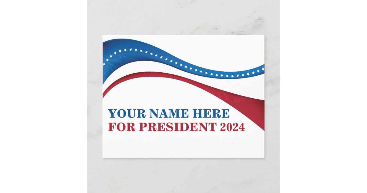 Custom Add Your Own Candidate for President 2024 Postcard | Zazzle