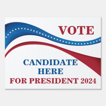 Custom Add Your Own President 2024 Candidate Yard Sign | Zazzle