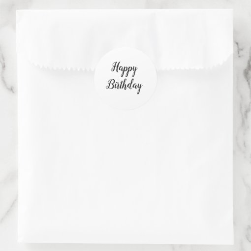 custom add your text happy birthday classic round sticker | Zazzle
