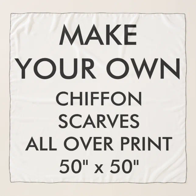 Custom ALL OVER PRINT 50" x 50" CHIFFON SCARF | Zazzle