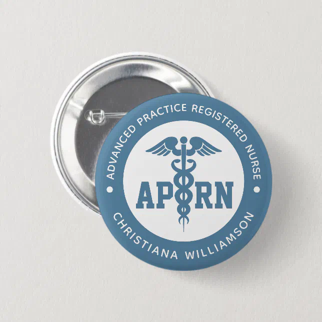 Custom APRN Advanced Practice Registered Nurse Button | Zazzle