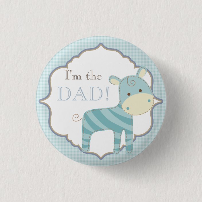 Custom Baby Shower Party I'm the Dad Button | Zazzle.com