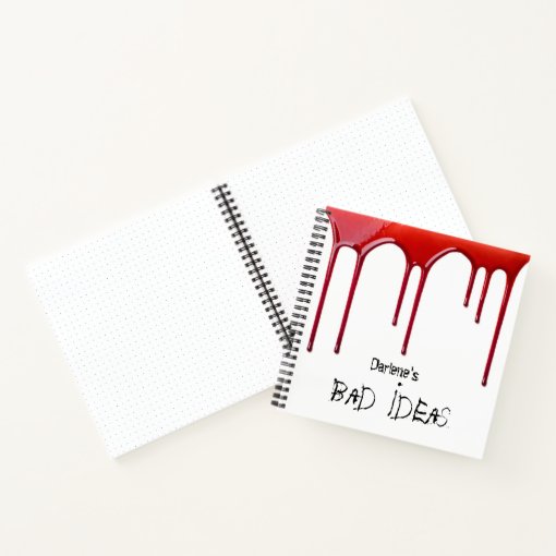 Custom Bad Ideas Dripping Blood Sketchbook Notebook | Zazzle