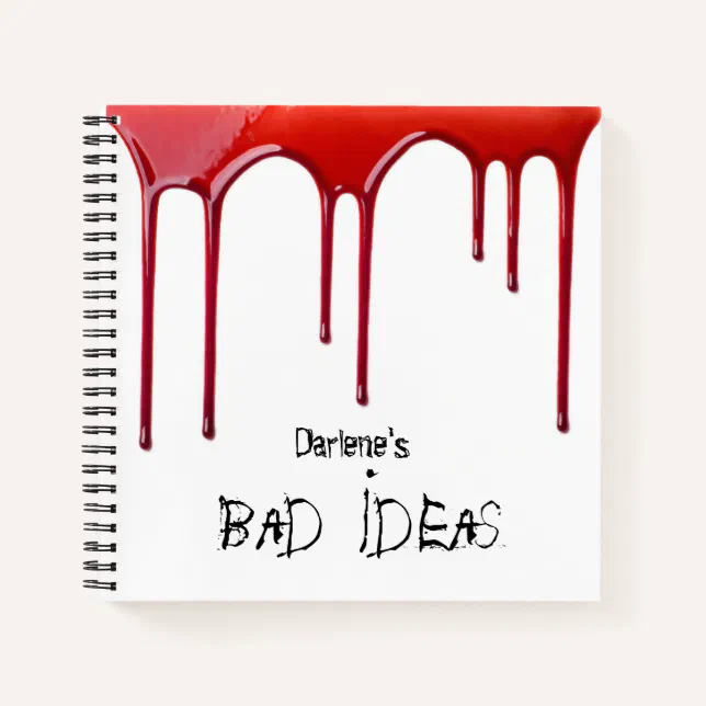 Custom Bad Ideas Dripping Blood Sketchbook Notebook | Zazzle