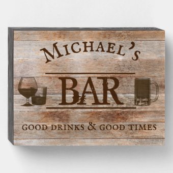 Custom Bar Personalized Gift Rustic Good Drinks Wooden Box Sign | Zazzle