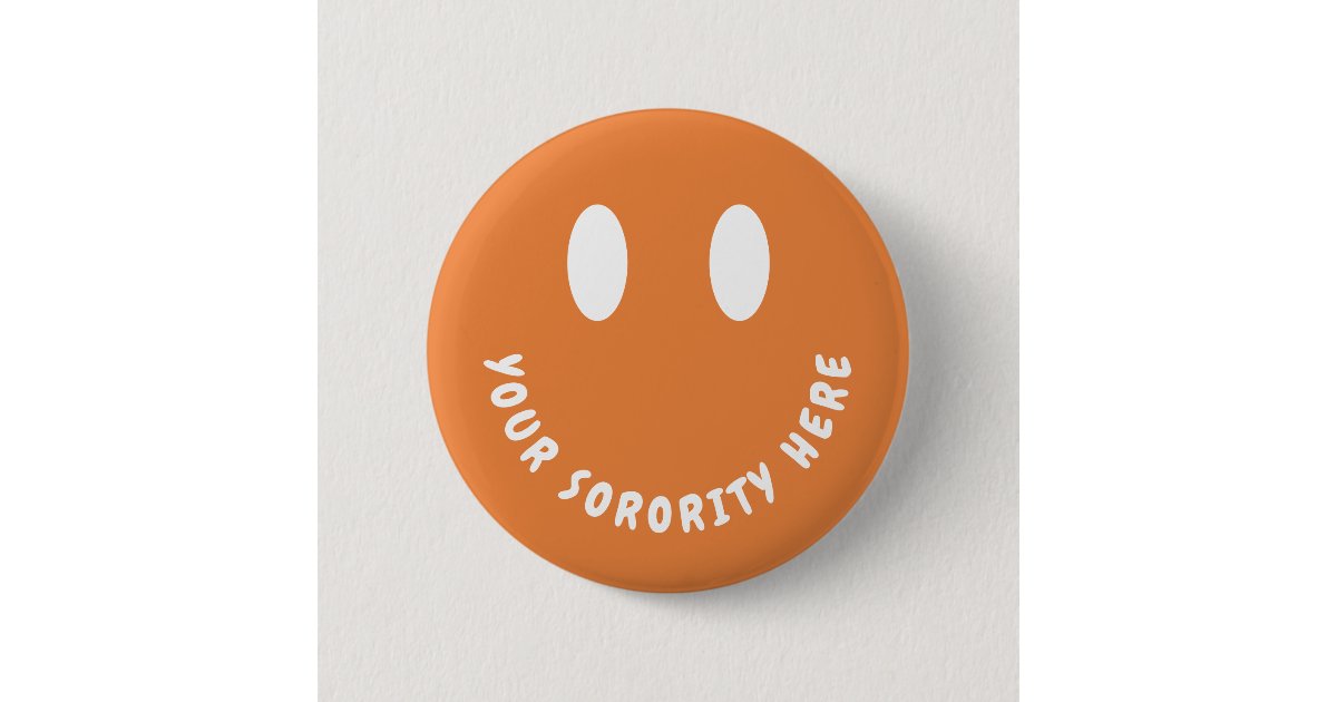 Custom Be Happy Sorority Trendy Retro Button | Zazzle