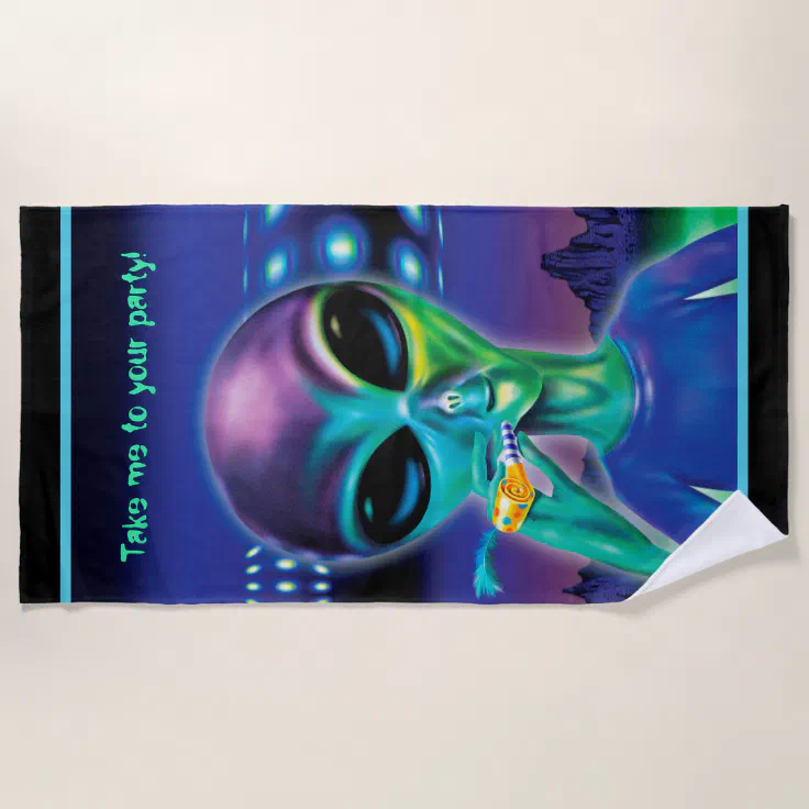 Custom Beach towel Alien Take me to your party | Zazzle