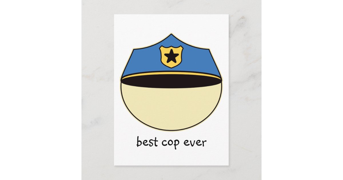 Custom Best Cop Ever Postcard | Zazzle