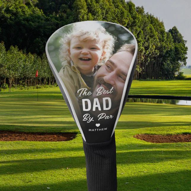 Custom Best Dad By Par Photo Father's Day Golf Head Cover | Zazzle