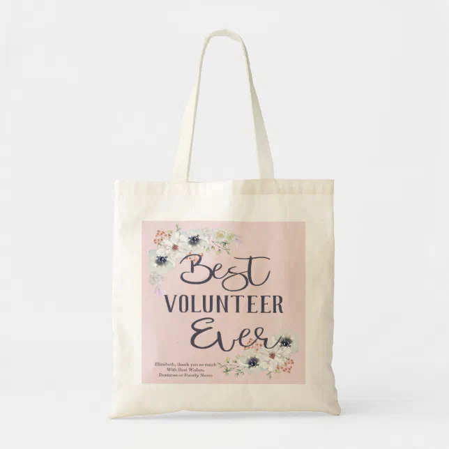 Custom Best Volunteer Ever Appreciation Tote Bag | Zazzle