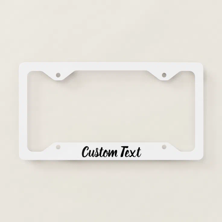Custom Black Script on White License Plate Frame | Zazzle
