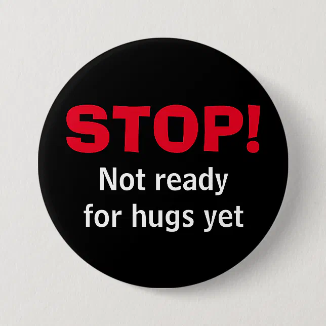 Custom Black STOP No Hugs Button | Zazzle