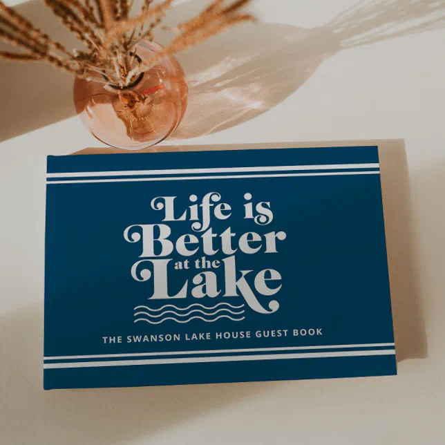 Custom Blue and White Life is Better at the Lake Guest Book | Zazzle