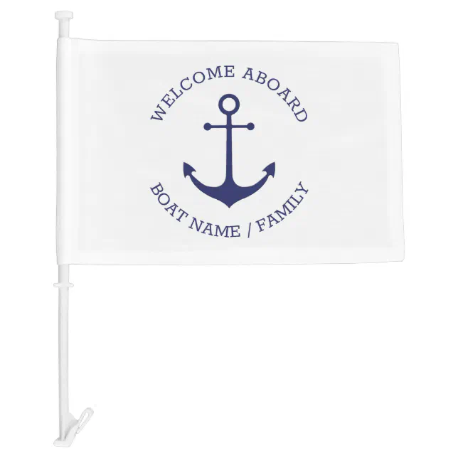 Custom Boat name Welcome Aboard nautical anchor Car Flag | Zazzle