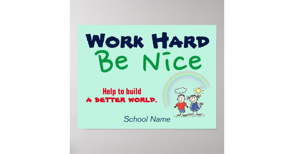 Custom "Build a Better World" School Poster | Zazzle