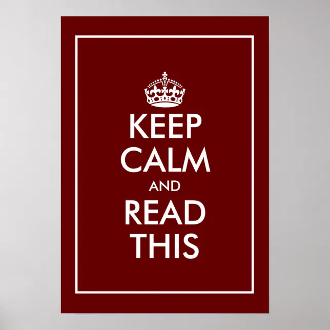 Custom burgundy red keep calm meme wall poster | Zazzle