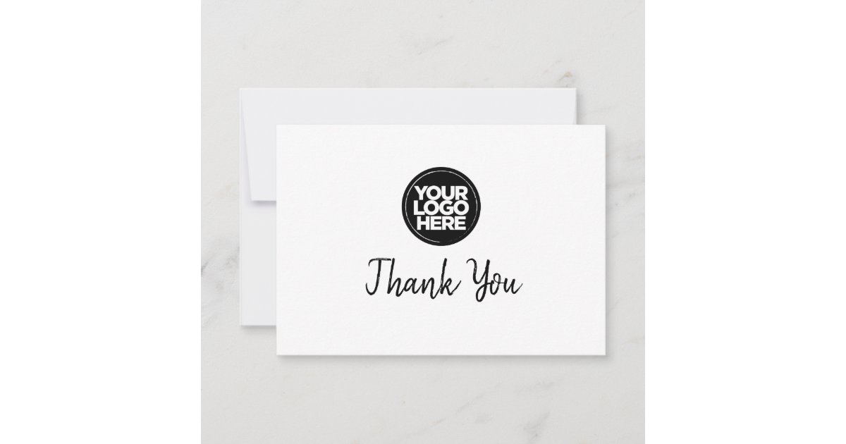 Custom Business Logo And Message Thank You Card | Zazzle