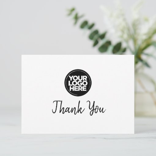 Custom Business Logo And Message Thank You Card | Zazzle
