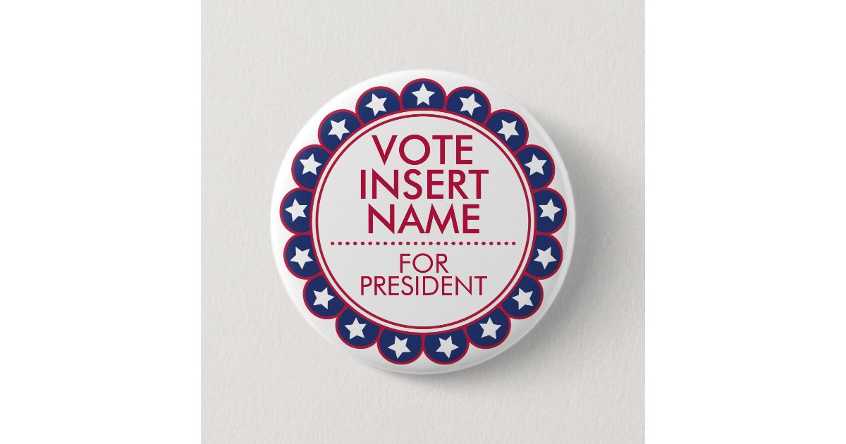 Custom Button Pin Vote Election Political Campaign | Zazzle